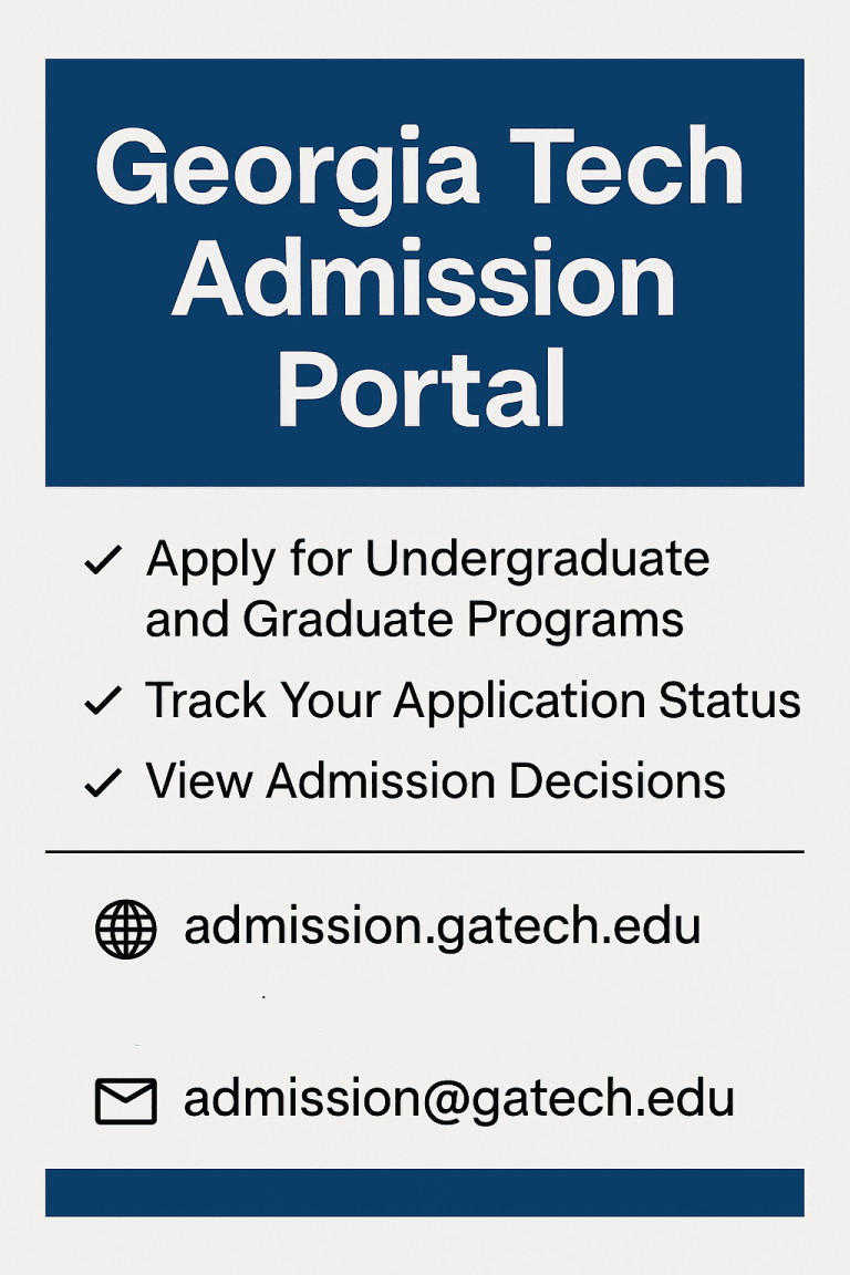 Georgia Tech Admission Portal 2025 – How to Apply, Track & Get Admitted